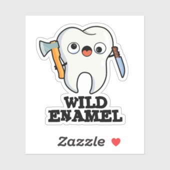 Wild Enamel Funny Wild Animal Tooth Pun Sticker | Zazzle