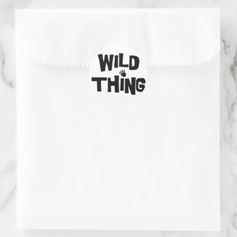 Wild Thing Classic Round Sticker | Zazzle