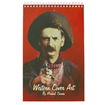 Wild West Cover Art Calendar | Zazzle