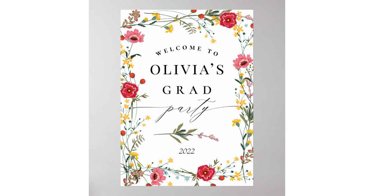 Wildflower Class of 2021 Graduation Party Welcome Poster | Zazzle