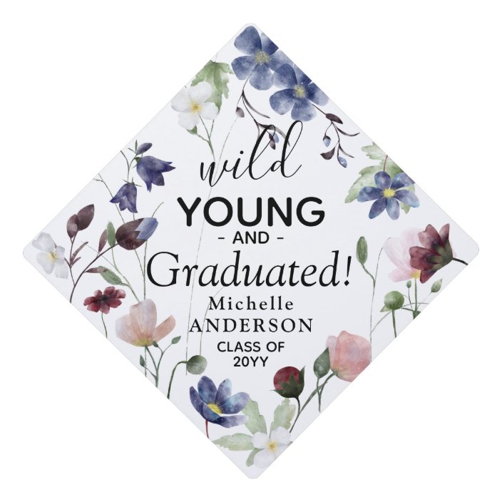 Wildflower 'Young, Wild & Graduated' Graduate Graduation Cap Topper ...