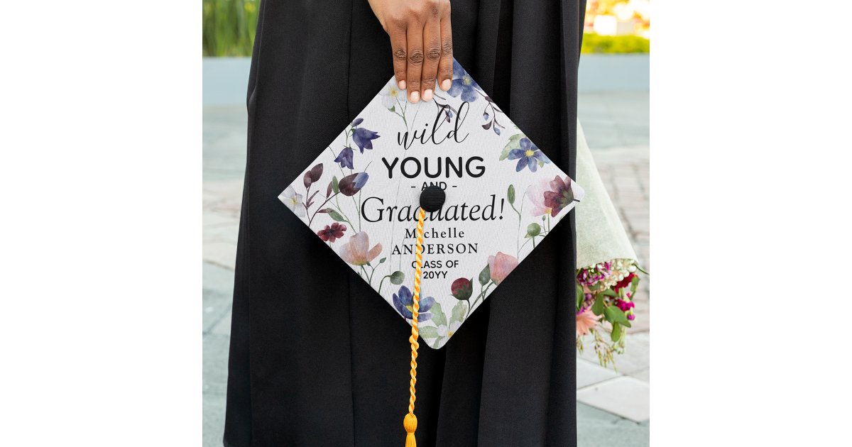 Wildflower 'Young, Wild & Graduated' Graduate Graduation Cap Topper ...