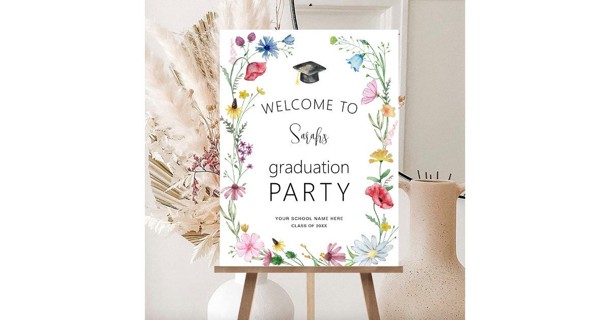 Wildflowers Graduation Party Welcome Foam Board | Zazzle