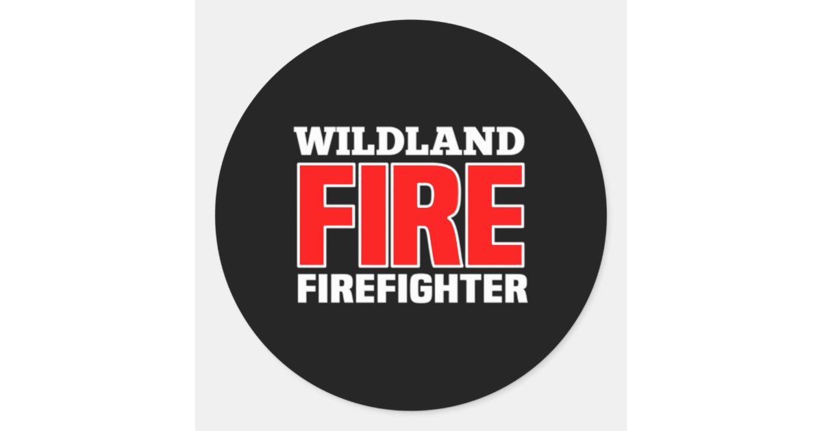 Wildland Fire Rescue Dept Firefighters Fire Unifor Classic Round ...