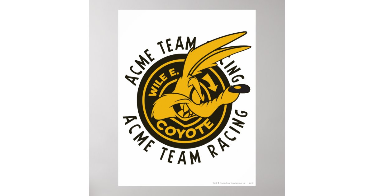 WILE E. COYOTE™ Acme Team Racing Poster | Zazzle