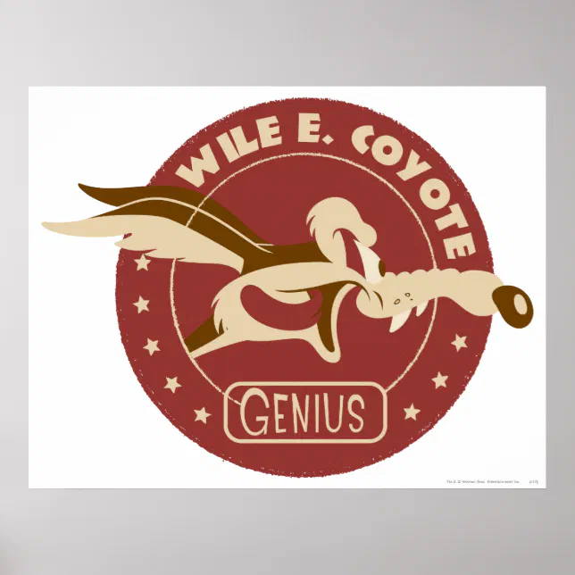 WILE E. COYOTE™ Genius Poster | Zazzle