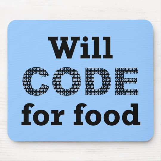 Will Code For Food Mousepad | Zazzle.com