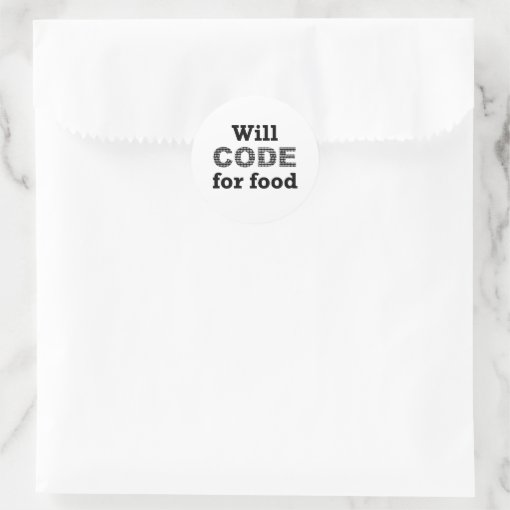 Will Code For Food Stickers | Zazzle