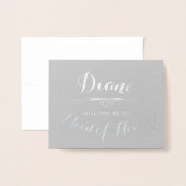 Will You Be My Maid of Honor Cursive Personalized Foil Card | Zazzle