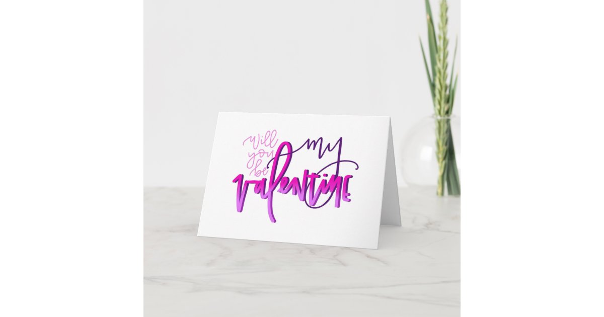 Will You be My Valentine Calligraphy Card | Zazzle