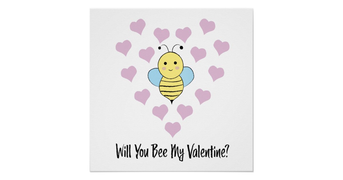 Will You Bee My Valentine Poster | Zazzle