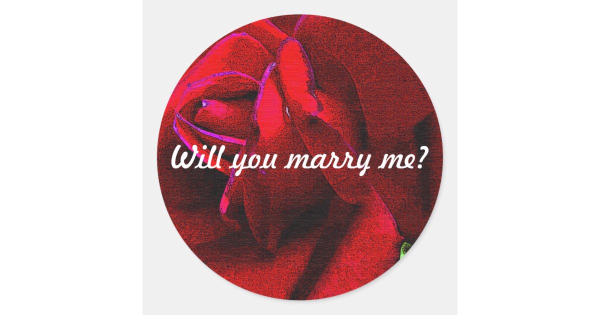 "Will you marry me?" message on red rose Classic Round Sticker | Zazzle