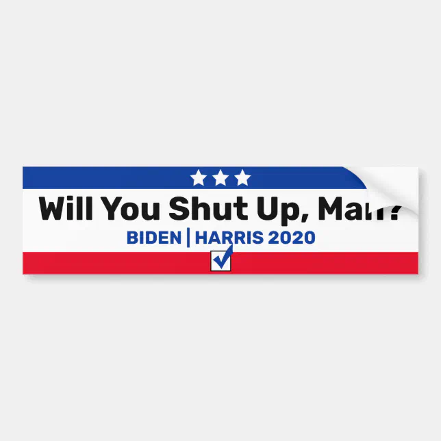"Will You Shut Up, Man" Red White and Blue Bumper Sticker | Zazzle