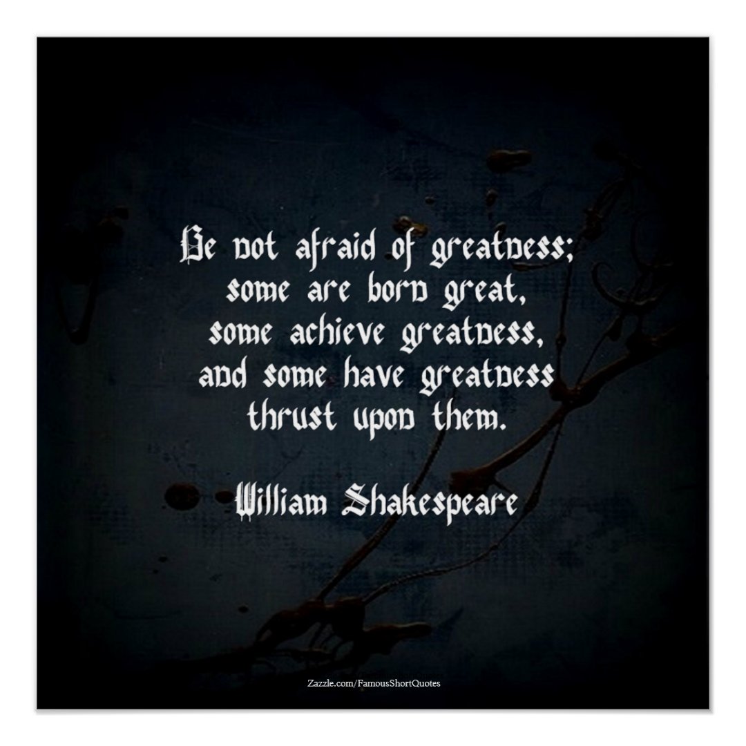 William Shakespeare Quote - Greatness Poster | Zazzle