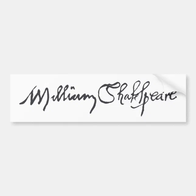 William Shakespeare Signature Bumper Sticker | Zazzle