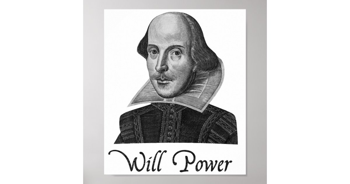 William Shakespeare Will Power Poster | Zazzle