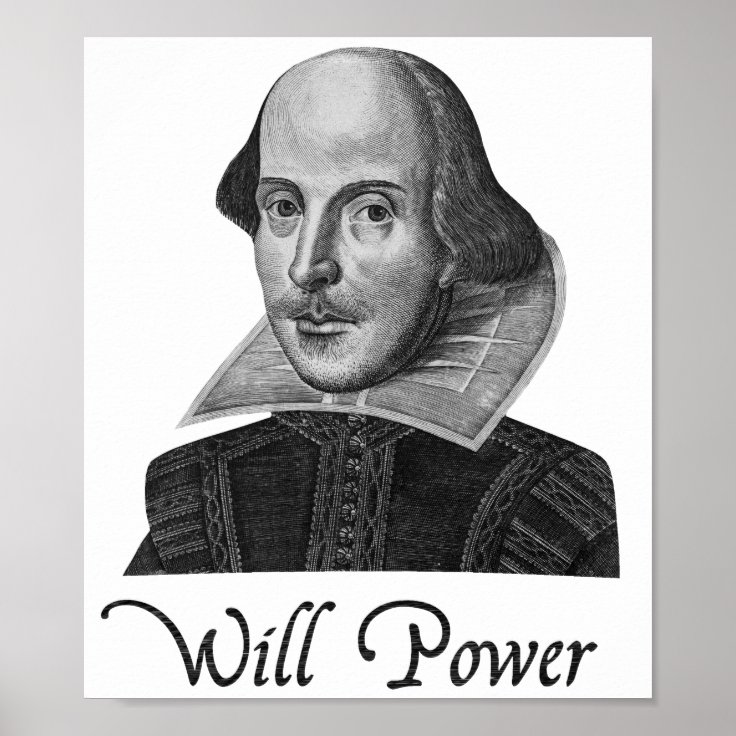 William Shakespeare Will Power Poster | Zazzle