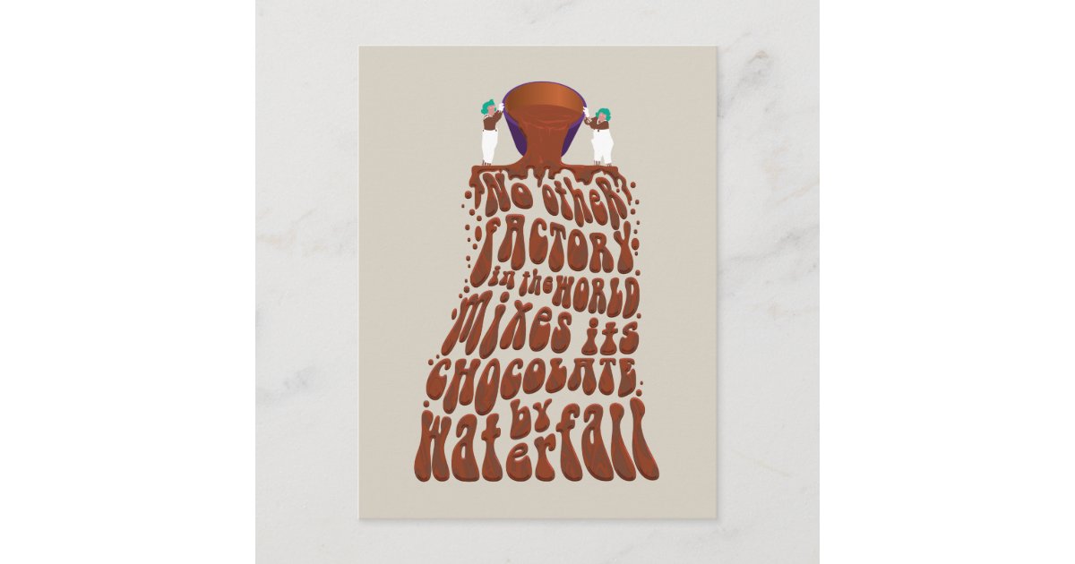 Willy Wonka Chocolate Waterfall Typography Postcard | Zazzle