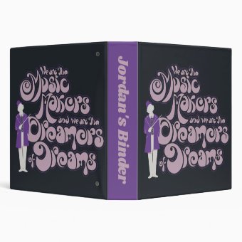 Willy Wonka - Music Makers, Dreamers of Dreams 3 Ring Binder | Zazzle