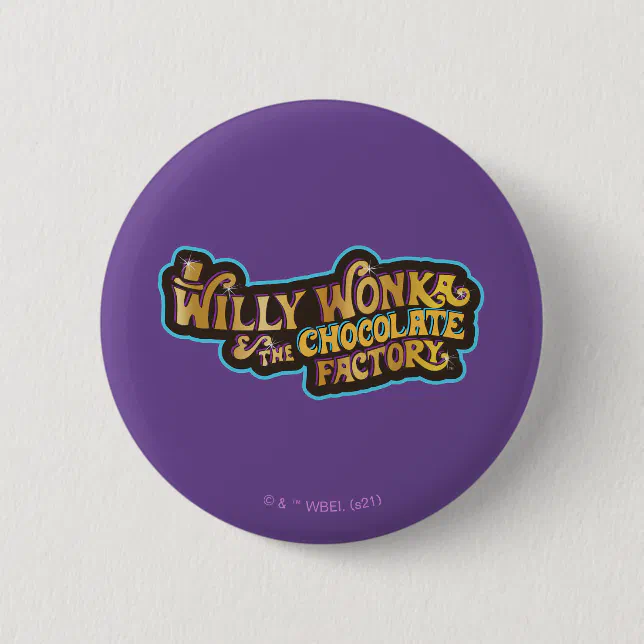 Willy Wonka & the Chocolate Factory Logo Button | Zazzle