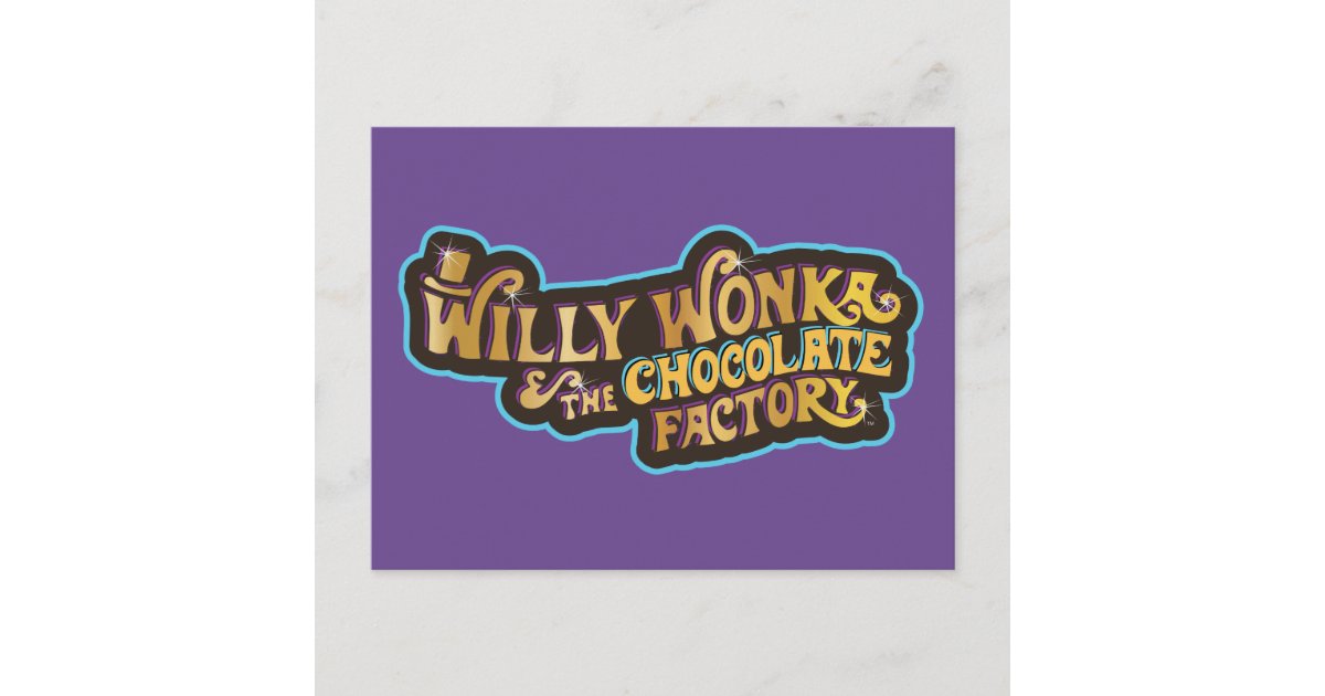 Willy Wonka & the Chocolate Factory Logo Postcard | Zazzle