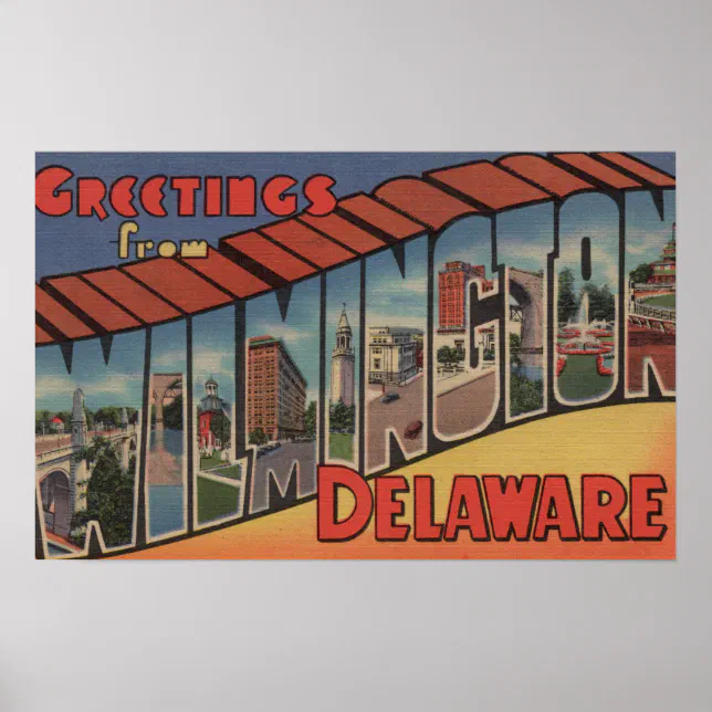 Wilmington, Delaware - Large Letter Scenes Poster | Zazzle