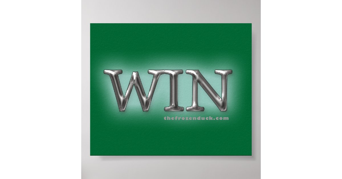 Win Poster | Zazzle