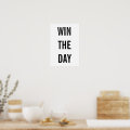 Win The Day Poster | Zazzle