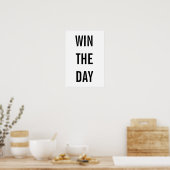 Win The Day Poster | Zazzle