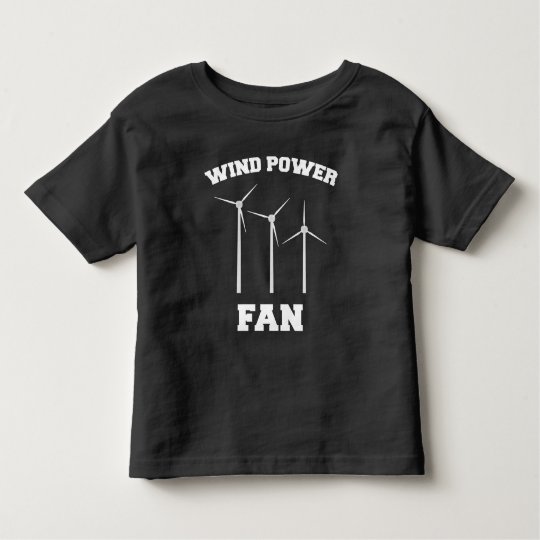 Wind Power Fan Wind farm Environment Wind Turbines Toddler T-shirt ...