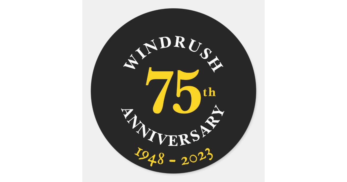 Windrush 75th Anniversary Classic Round Sticker | Zazzle
