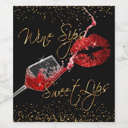 Wine Sips and Sweet Lips Wine Label | Zazzle
