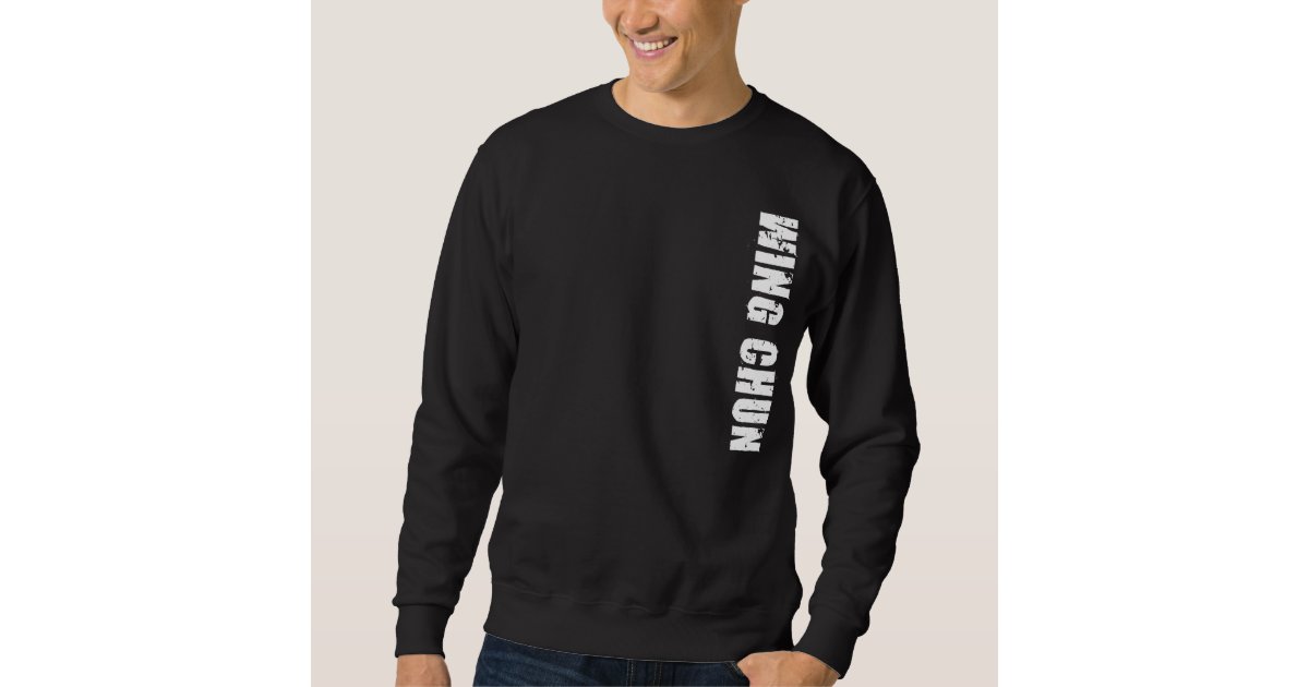 Wing Chun Sweatshirt | Zazzle