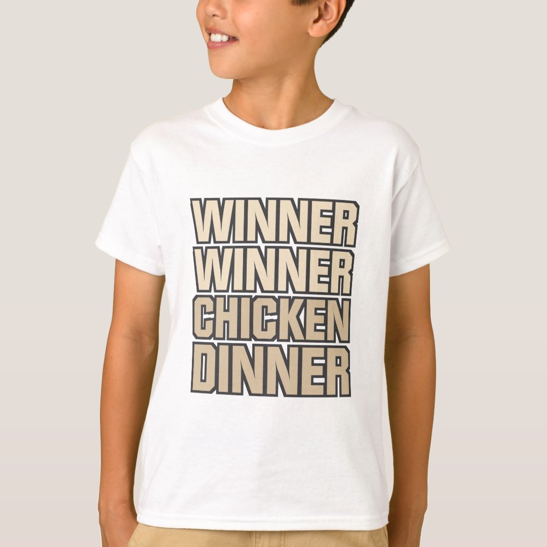 Winner Winner Chicken Dinner T-Shirt | Zazzle