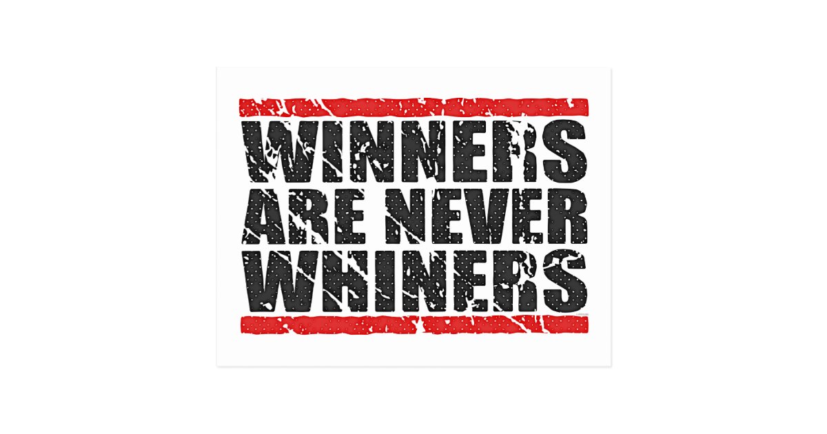 Winners are never Whiners | Retro Look Postcard | Zazzle.com