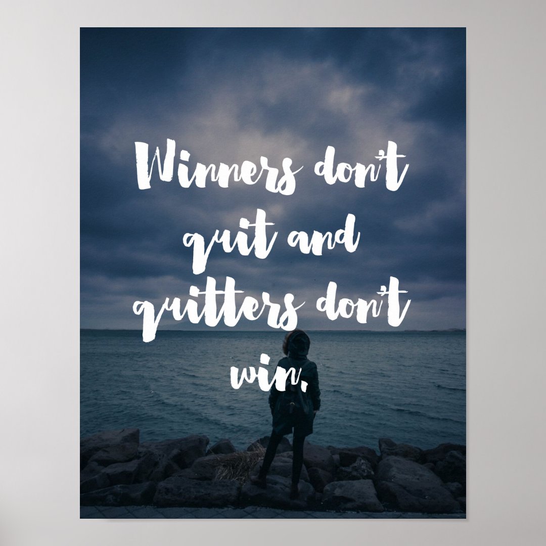 Winners Don't Quit Quote Poster | Zazzle