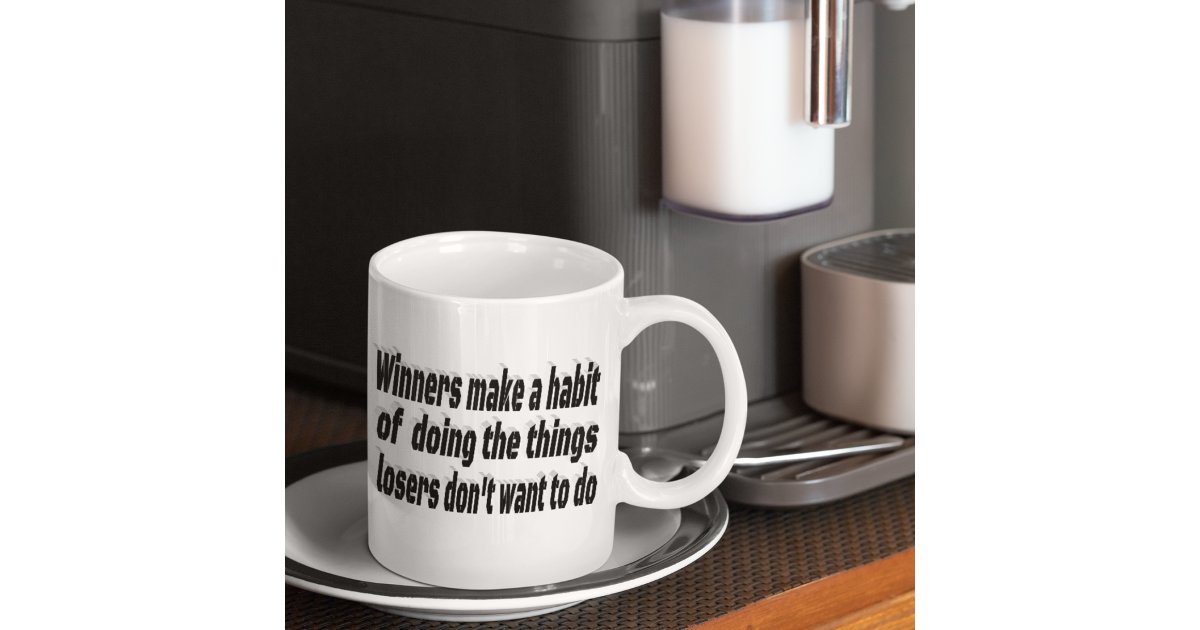 Winners Habits Motivational Quote Coffee Mug | Zazzle