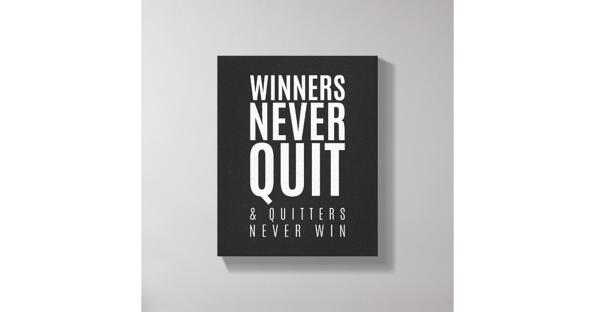 Winners Never Quit | Motivational Quote Wall Art | Zazzle