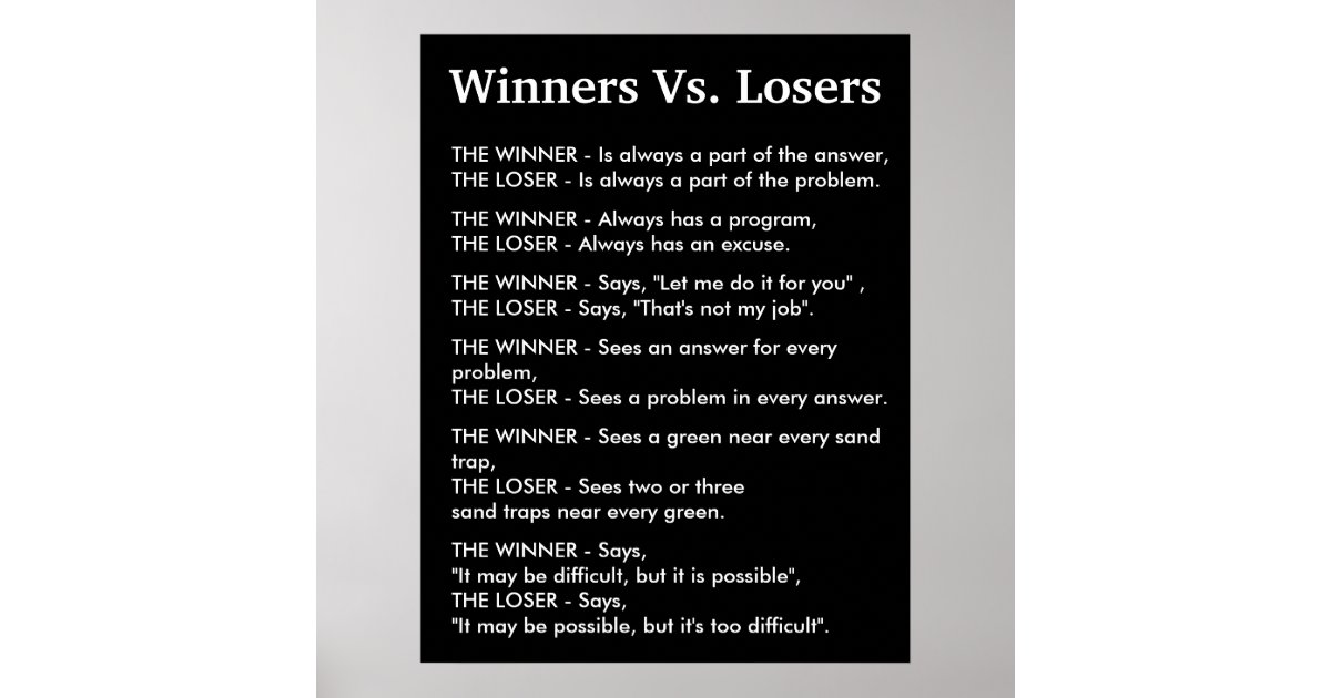 Winners Vs Losers Poster Zazzle