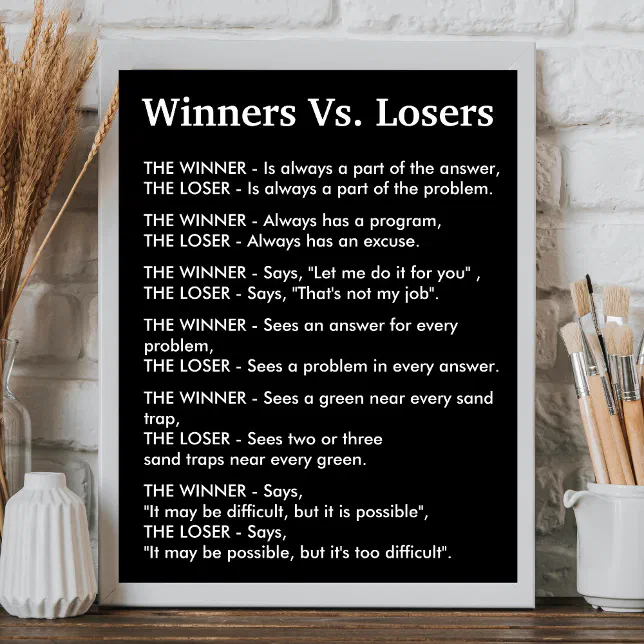 Winners Vs Losers Poster | Zazzle