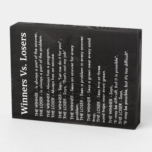 Winners Vs Losers Wooden Box Sign | Zazzle