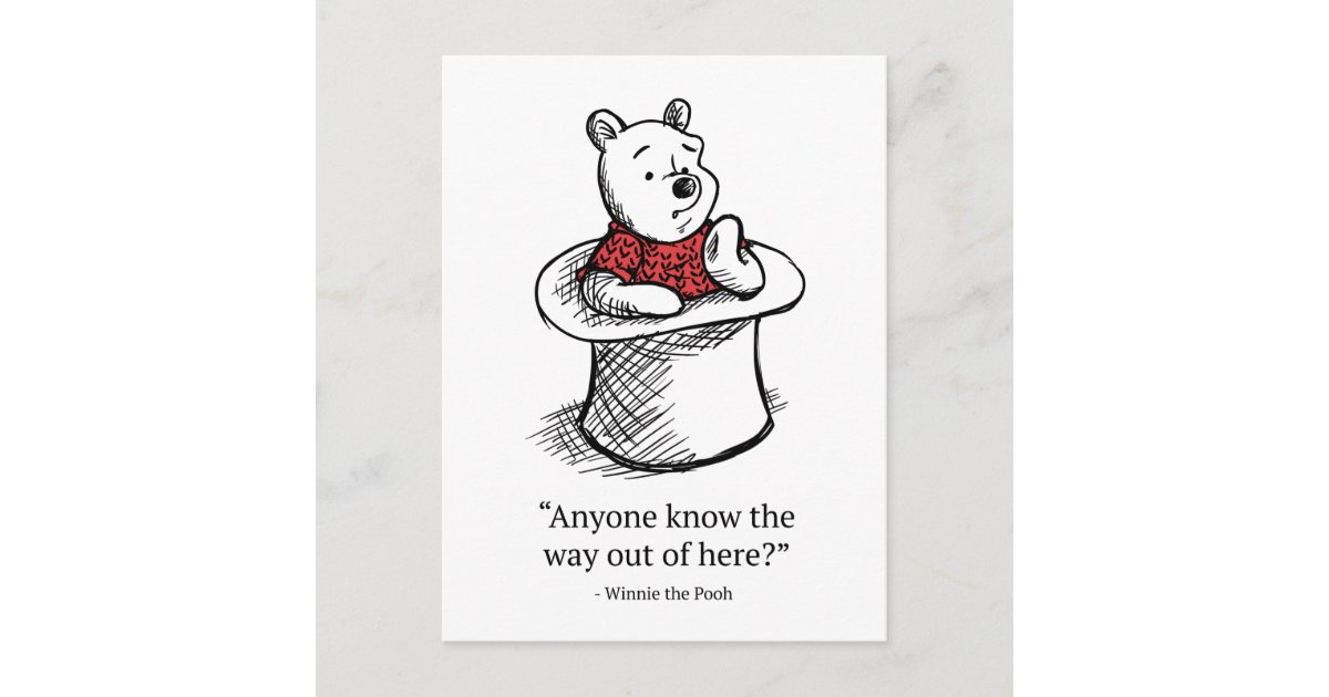 Winnie the Pooh | Anyone Know the Way Out of Here Postcard | Zazzle