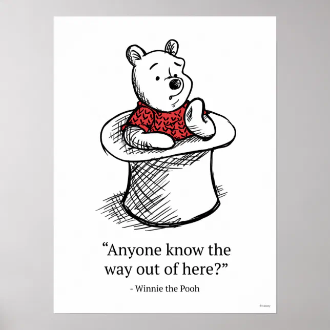 Winnie the Pooh | Anyone Know the Way Out of Here Poster | Zazzle