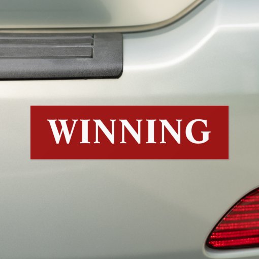 WINNING - Bumper Sticker | Zazzle