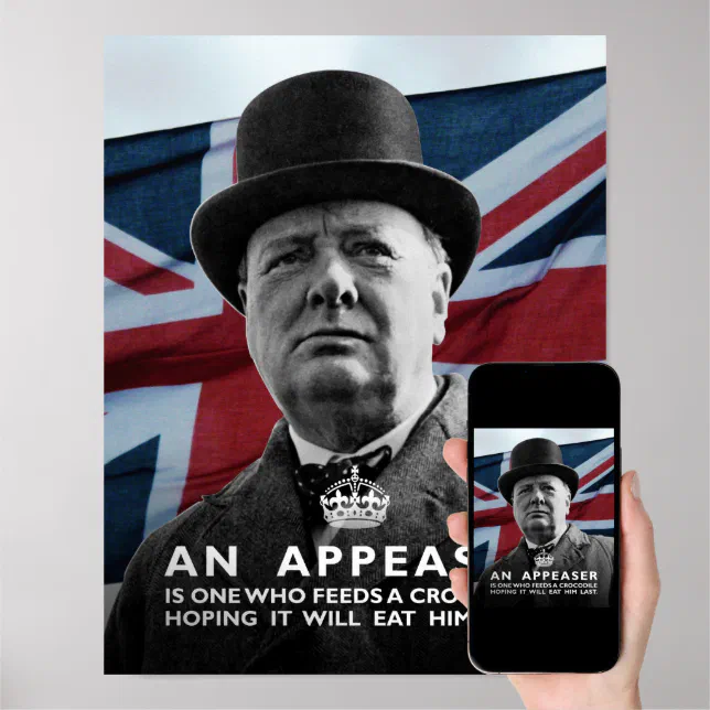 Winston Churchill- "An Appeaser" Poster | Zazzle