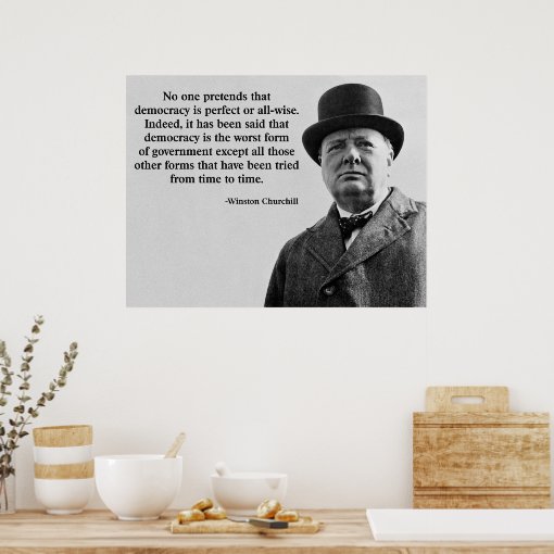 Winston Churchill Democracy Quote Poster | Zazzle