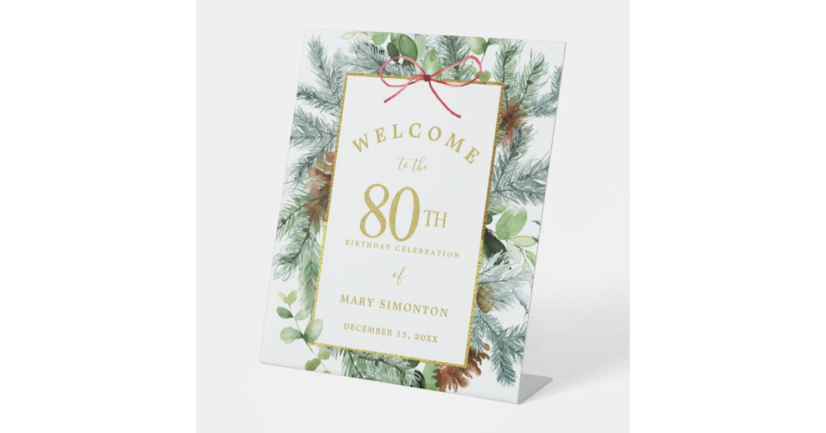 Winter Botanical 80TH Birthday Party Welcome Pedestal Sign | Zazzle