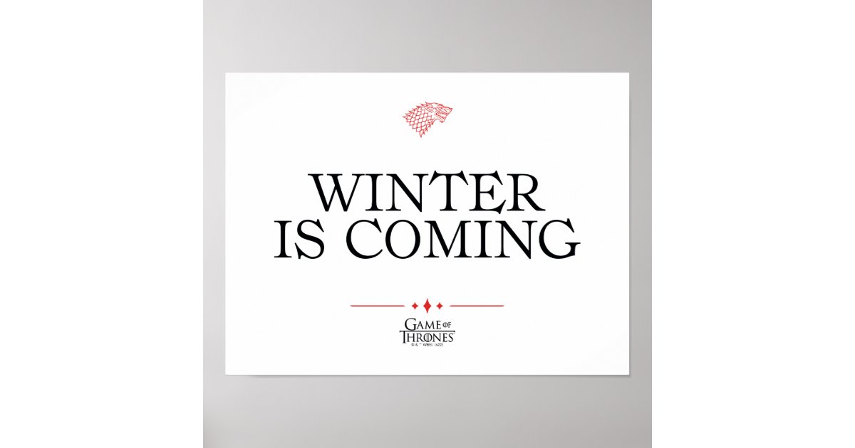 Winter Is Coming Poster | Zazzle
