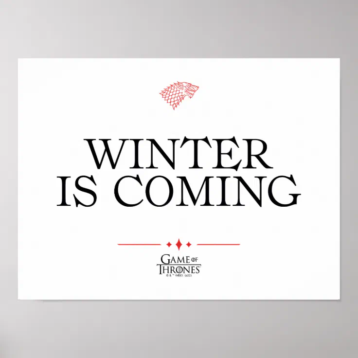 Winter Is Coming Poster | Zazzle