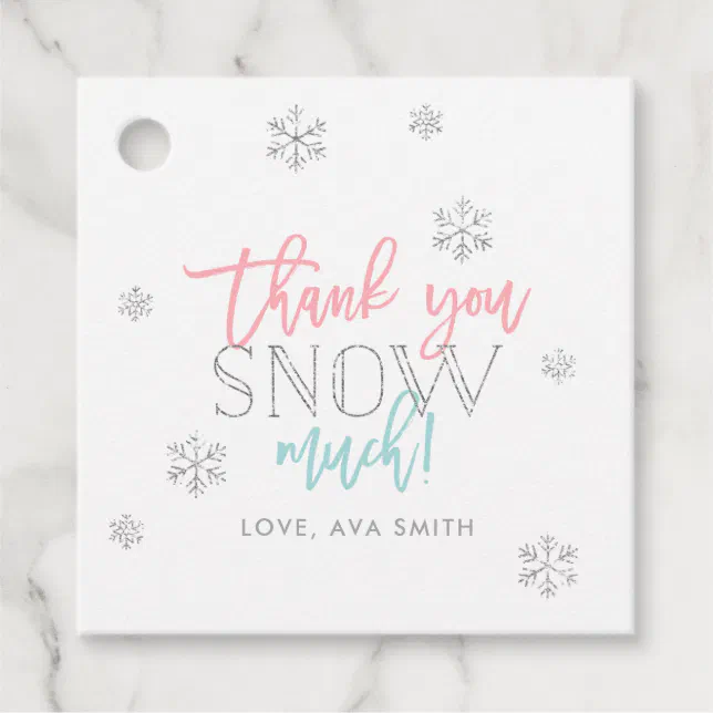 Winter Wonderland Thank You Snow Much Favor Tags | Zazzle